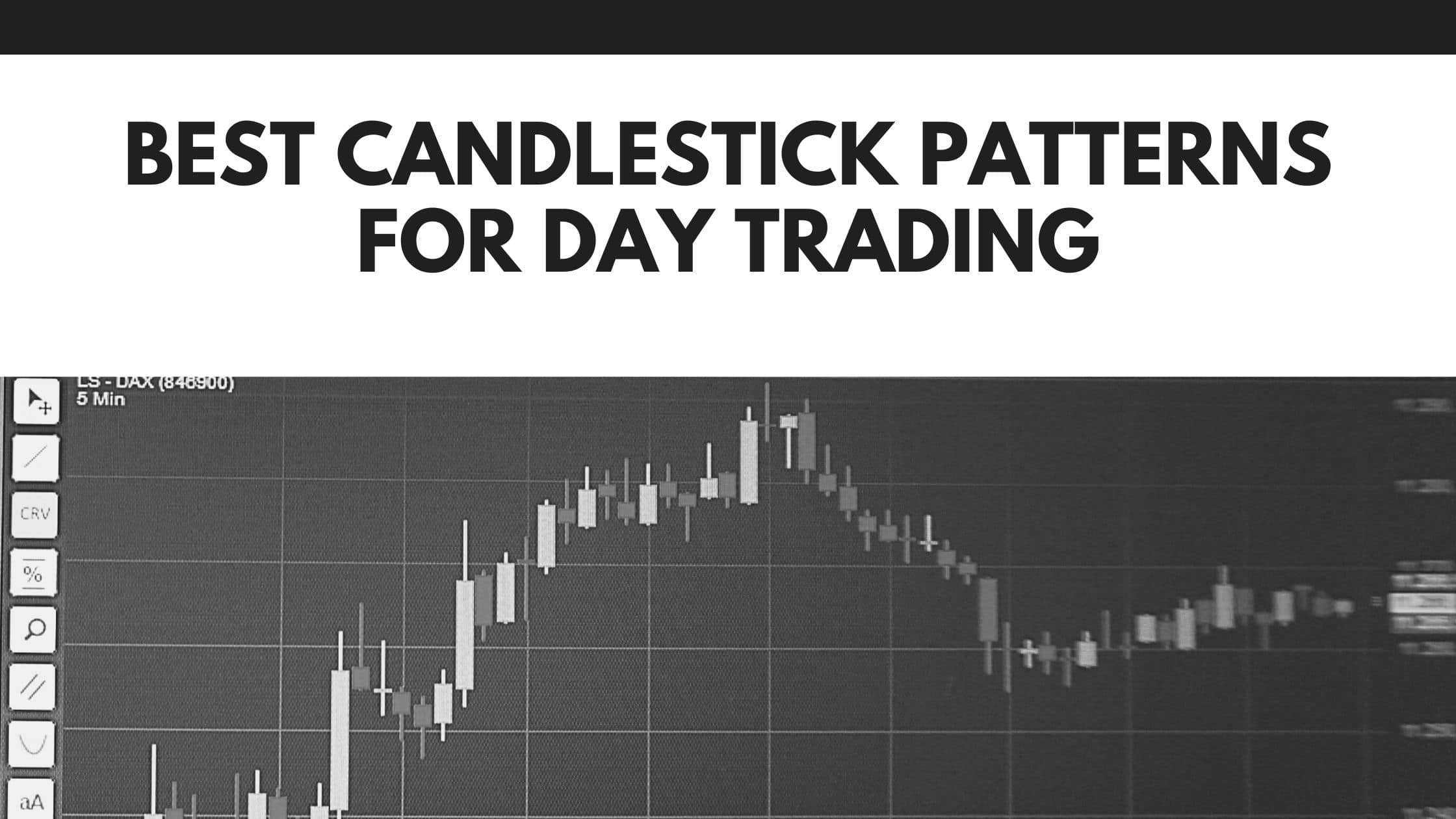 Best Candlestick Patterns for Day Trading